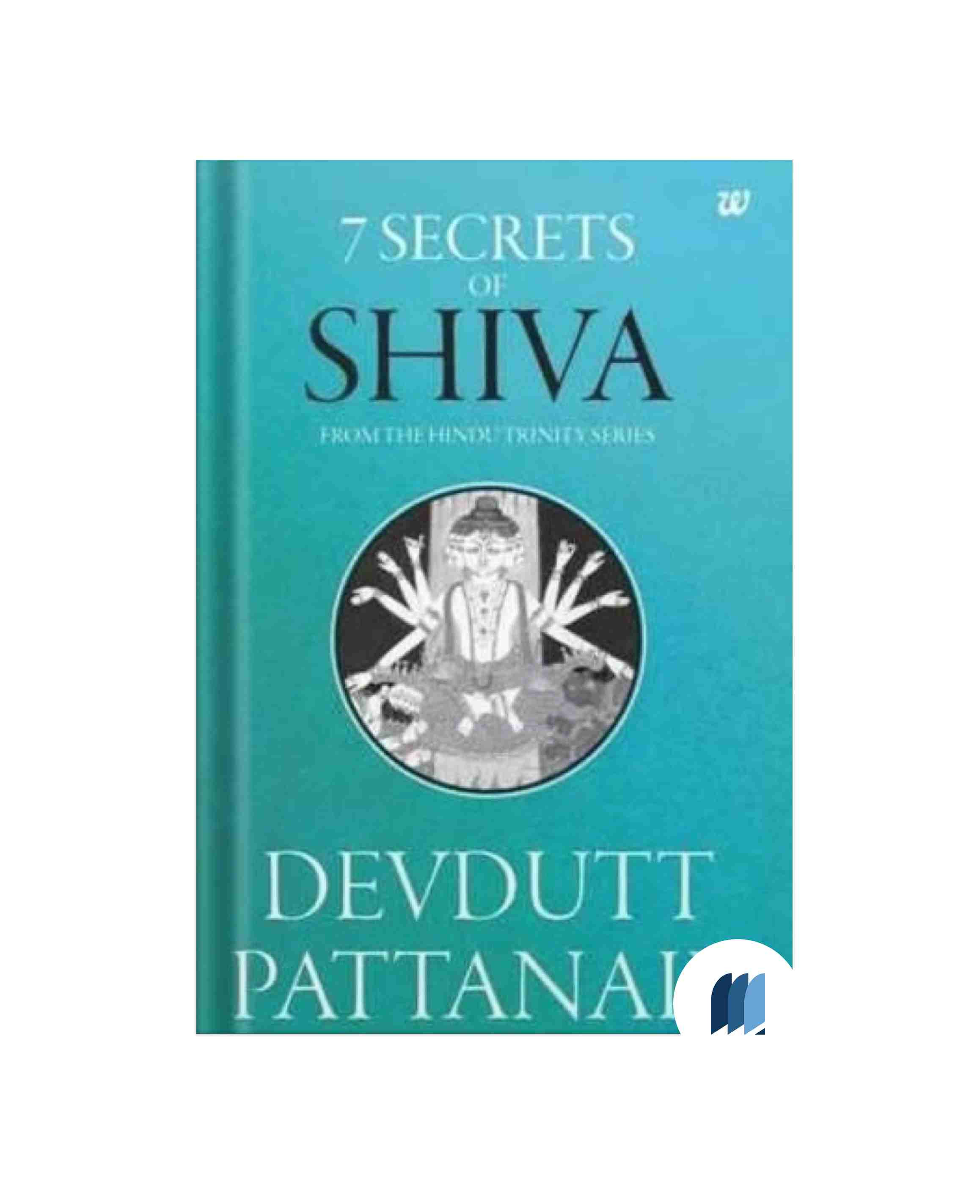 7 Secrets Of Shiva by Devdutt Pattanaik book free pdf download | Bookdio